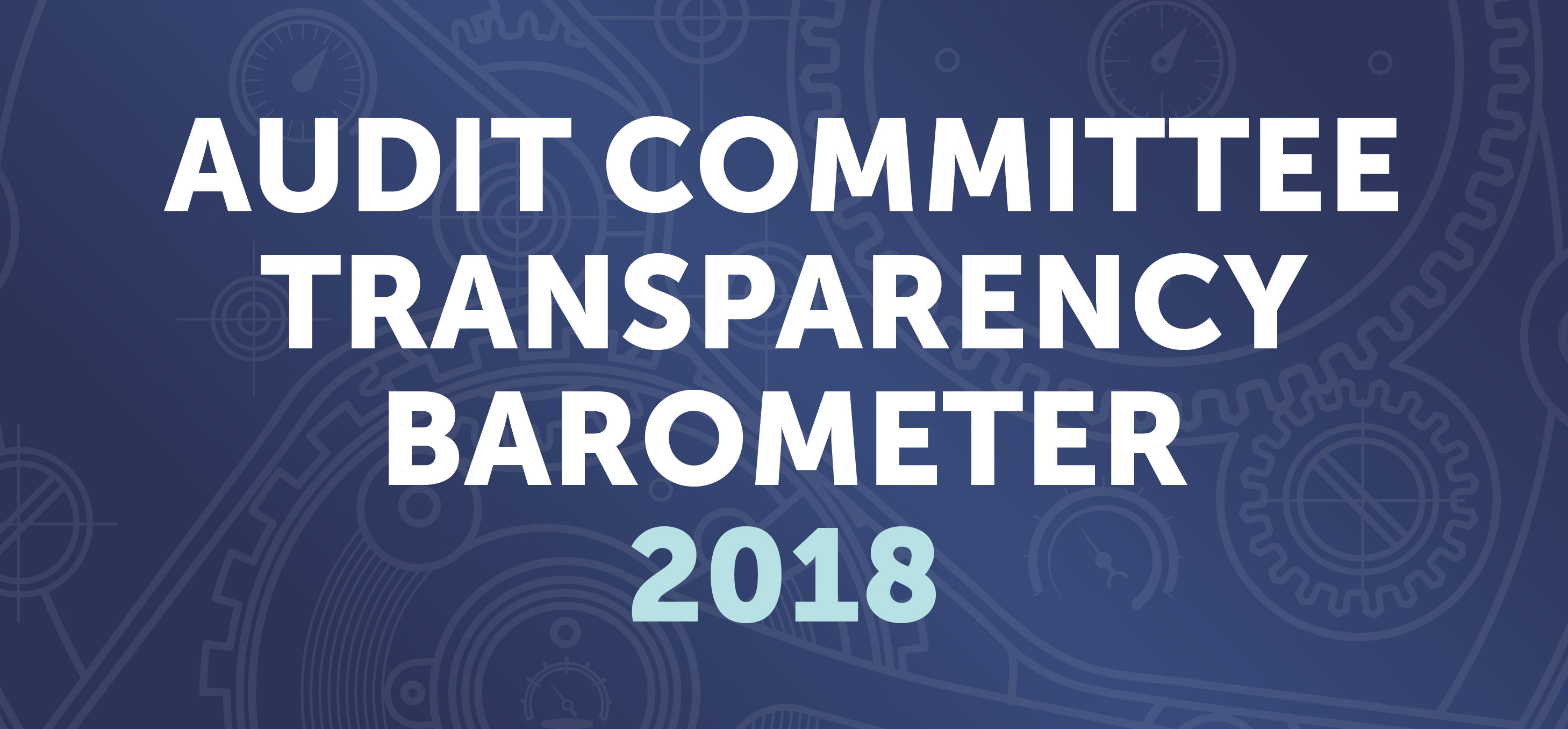 2018 Audit Committee Transparency Barometer | The CAQ