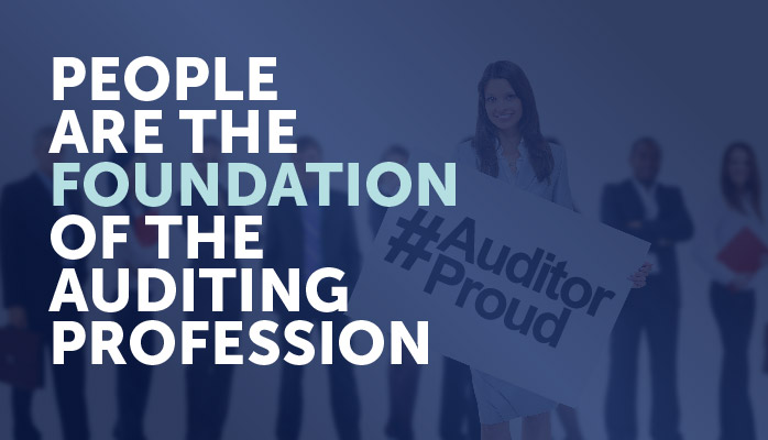 People Are the Foundation of the Auditing Profession | The CAQ