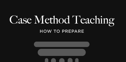 How to Prepare for Case Method Teaching | The CAQ